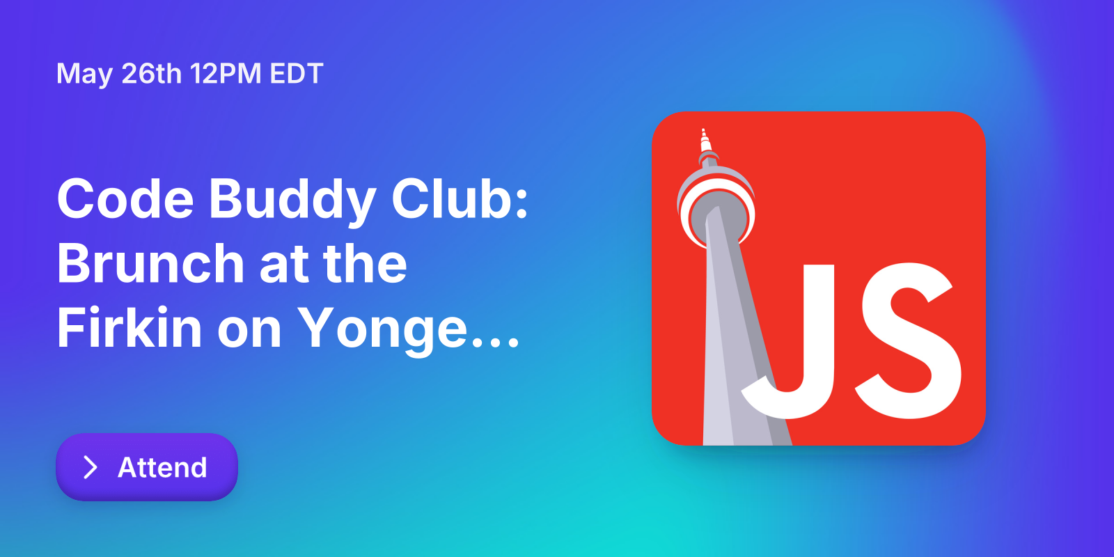 Code Buddy Club: Brunch at the Firkin on Yonge at Queen! New and ...