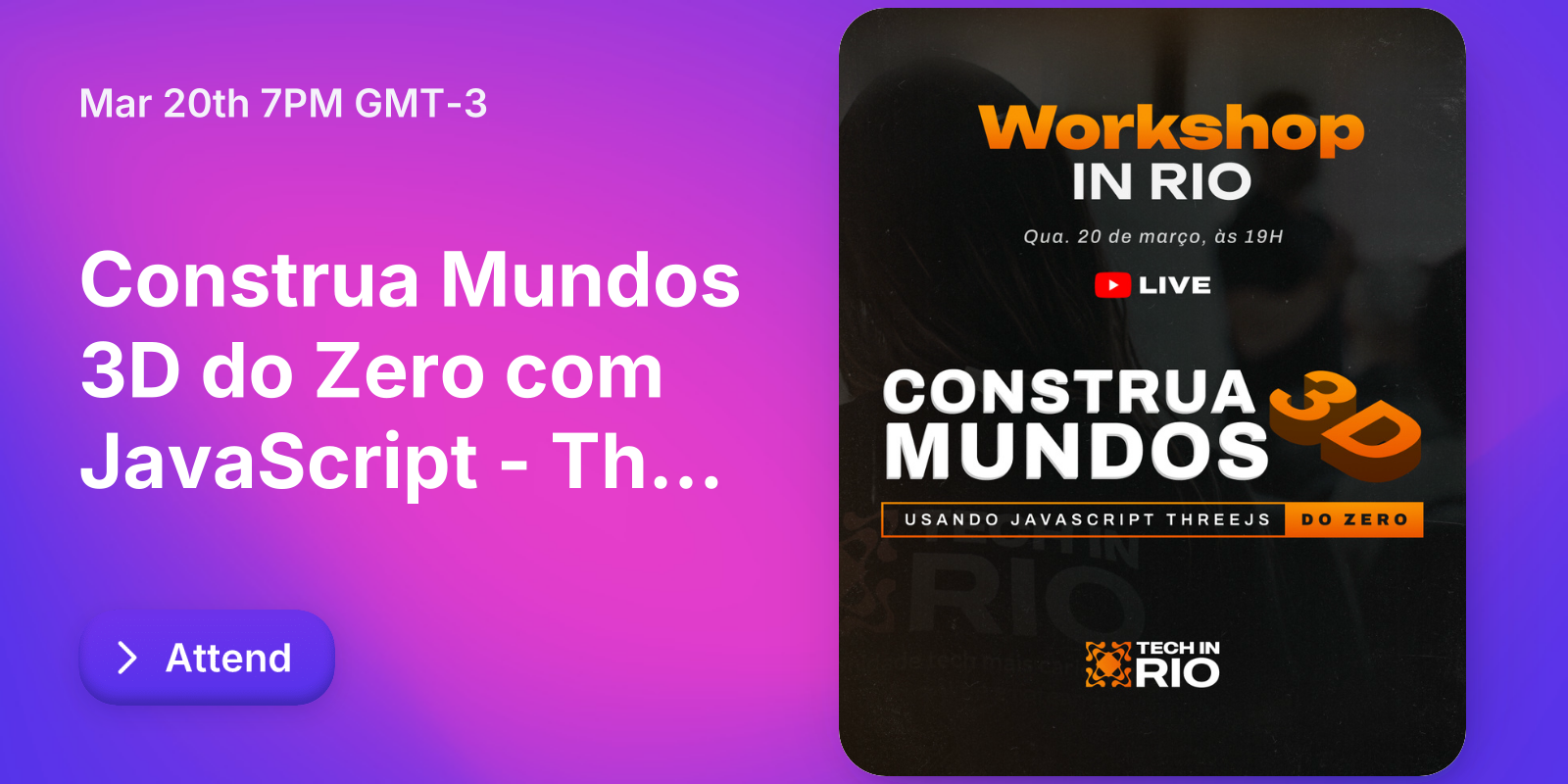 Construa Mundos 3D do Zero com JavaScript - ThreeJS [Workshop] | Guild