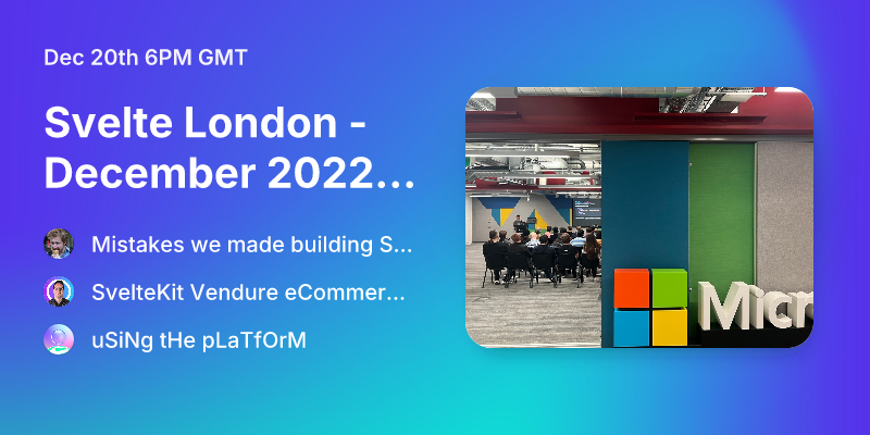 Svelte London - December 2022 Meetup | Guild